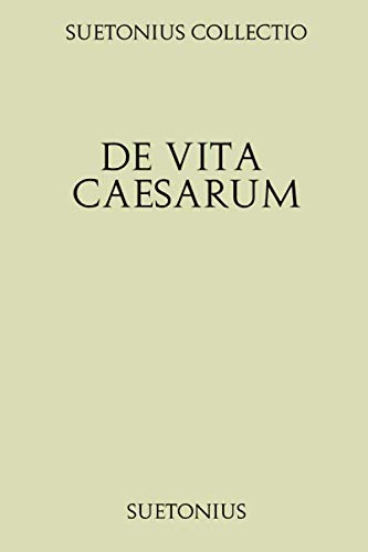 Suetonius Collectio. De vita Caesarum by Suetonius | Goodreads