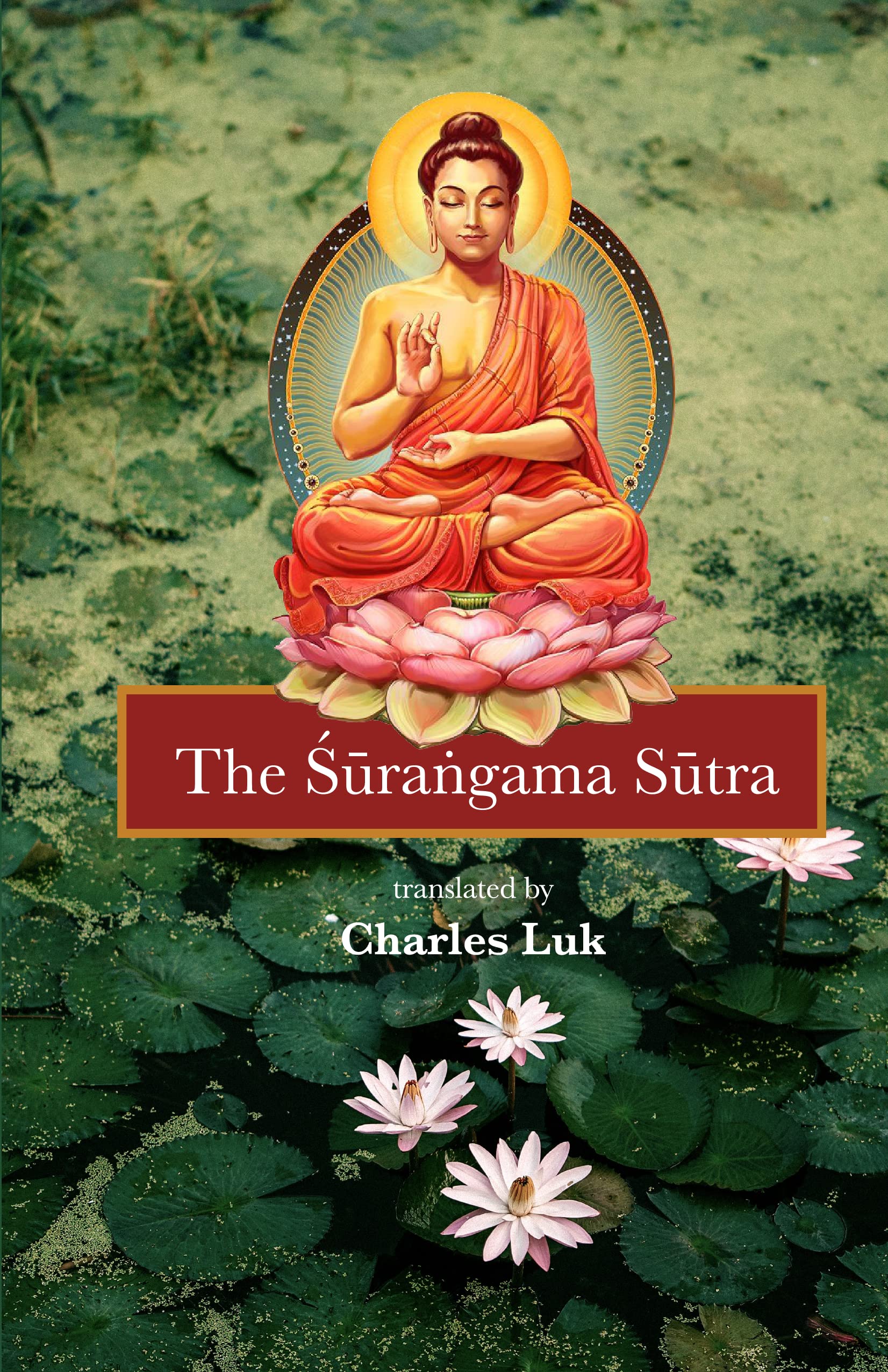 The Surangama Sutra (Newly composed text edition) by Charles Luk ...