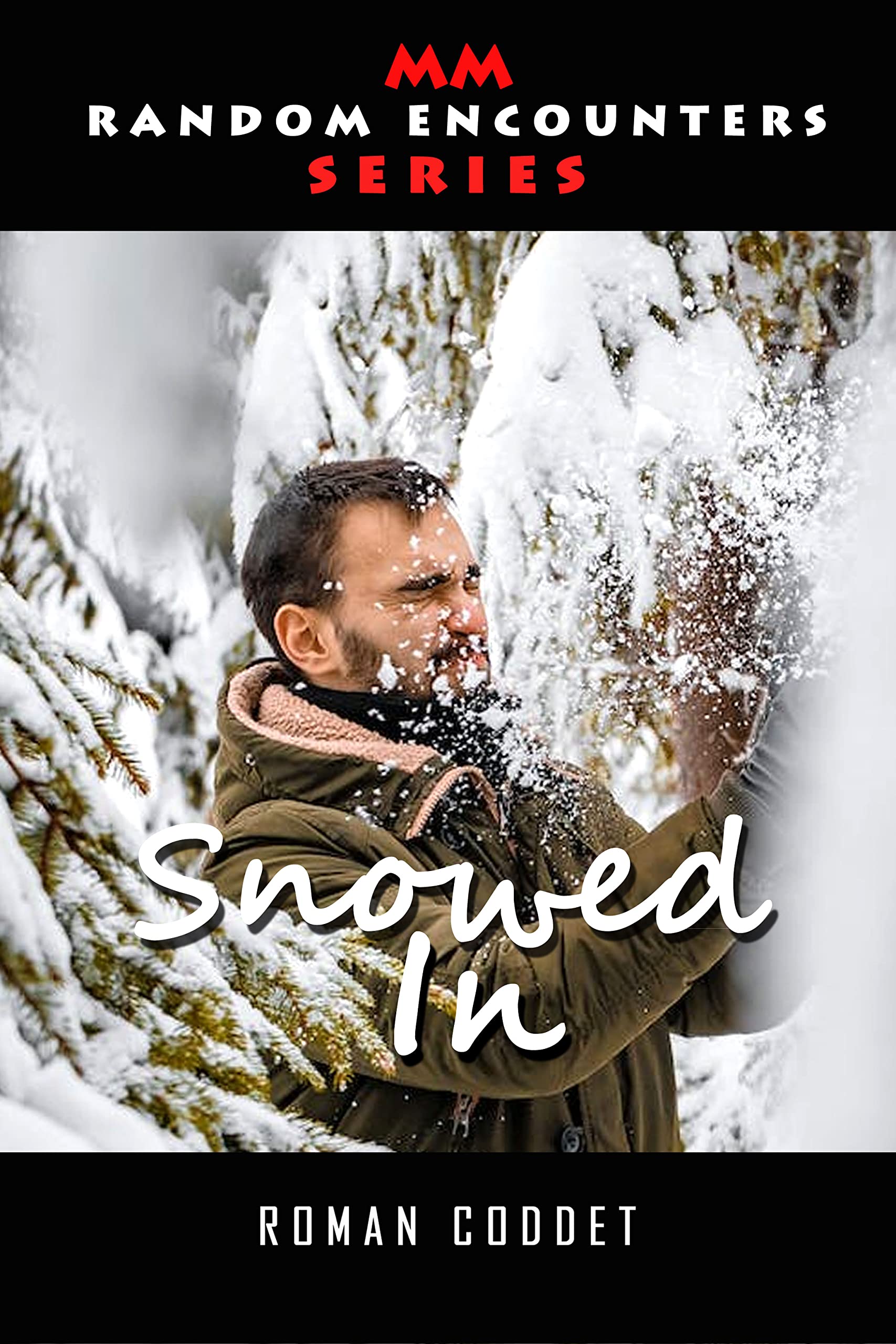 Snowed In: MMMM Friends Straight to Gay by Roman Coddet | Goodreads