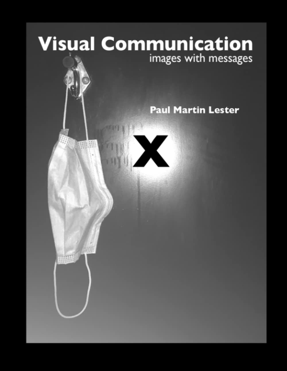 Visual Communication Images with Messages 10th Edition by Paul Martin ...