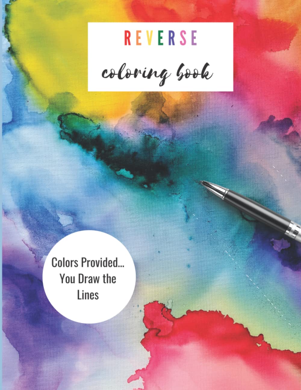 Reverse Coloring Book: Color Provided You Draw the Lines | Inverse ...