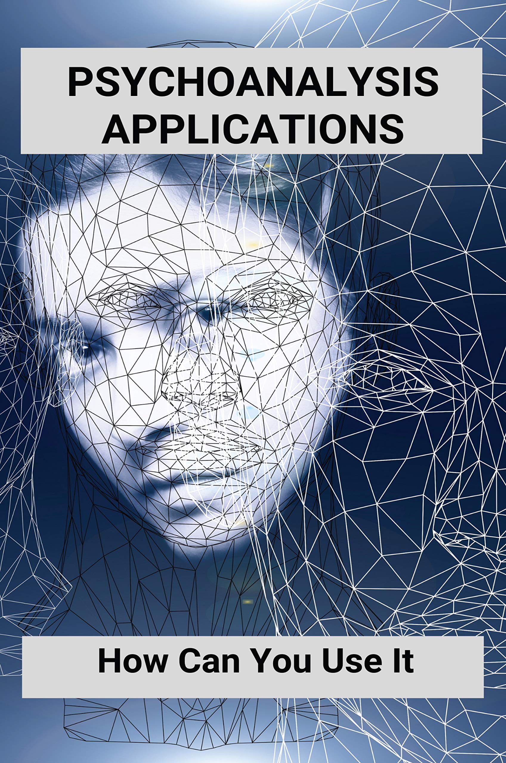 Psychoanalysis Applications: How Can You Use It: Let Me Psychoanalyze ...