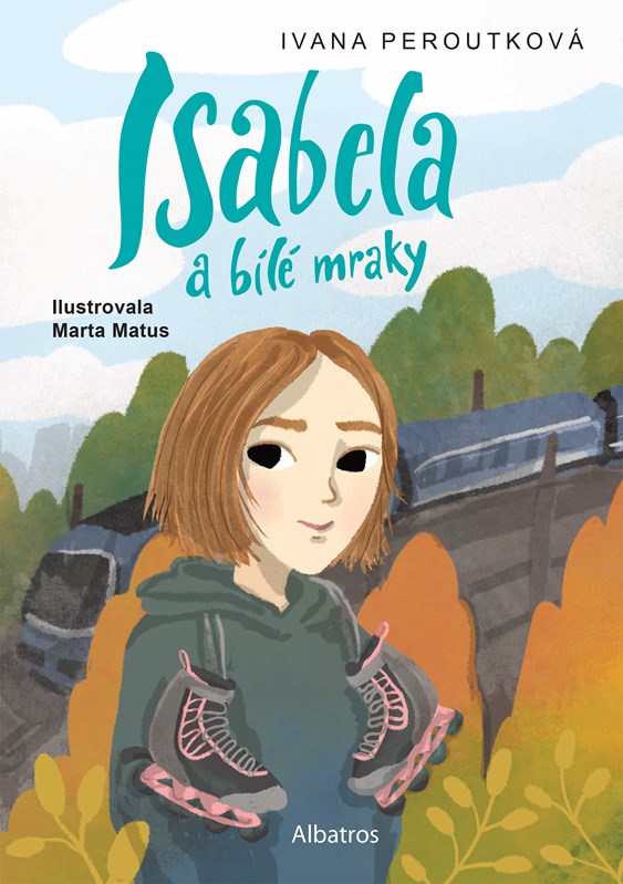 Isabela a bílé mraky (Isabela, #1) by Ivana Peroutková | Goodreads