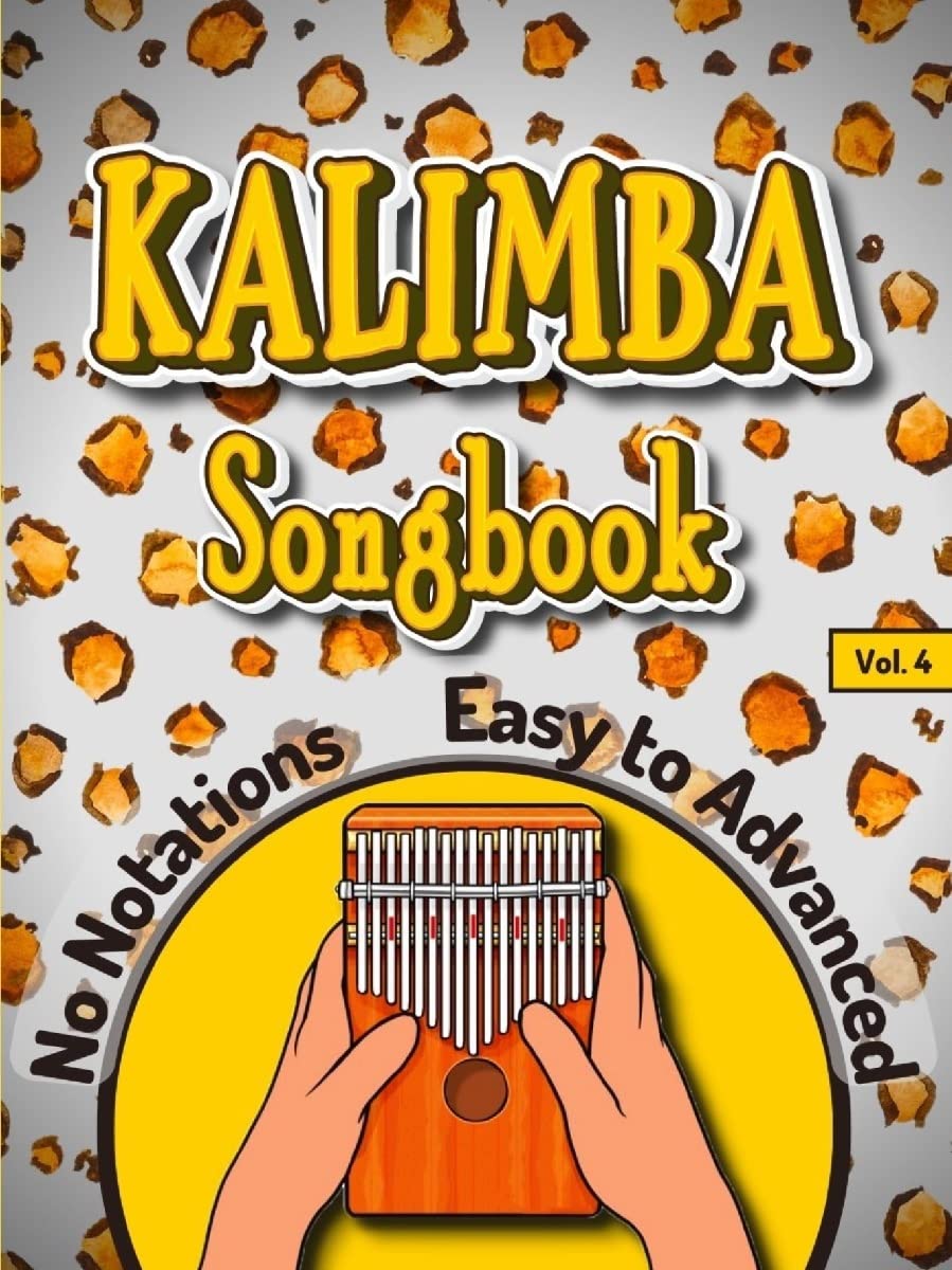 Kalimba Songbook: Play by Letters and Numbers. Easy to Advanced Songs ...