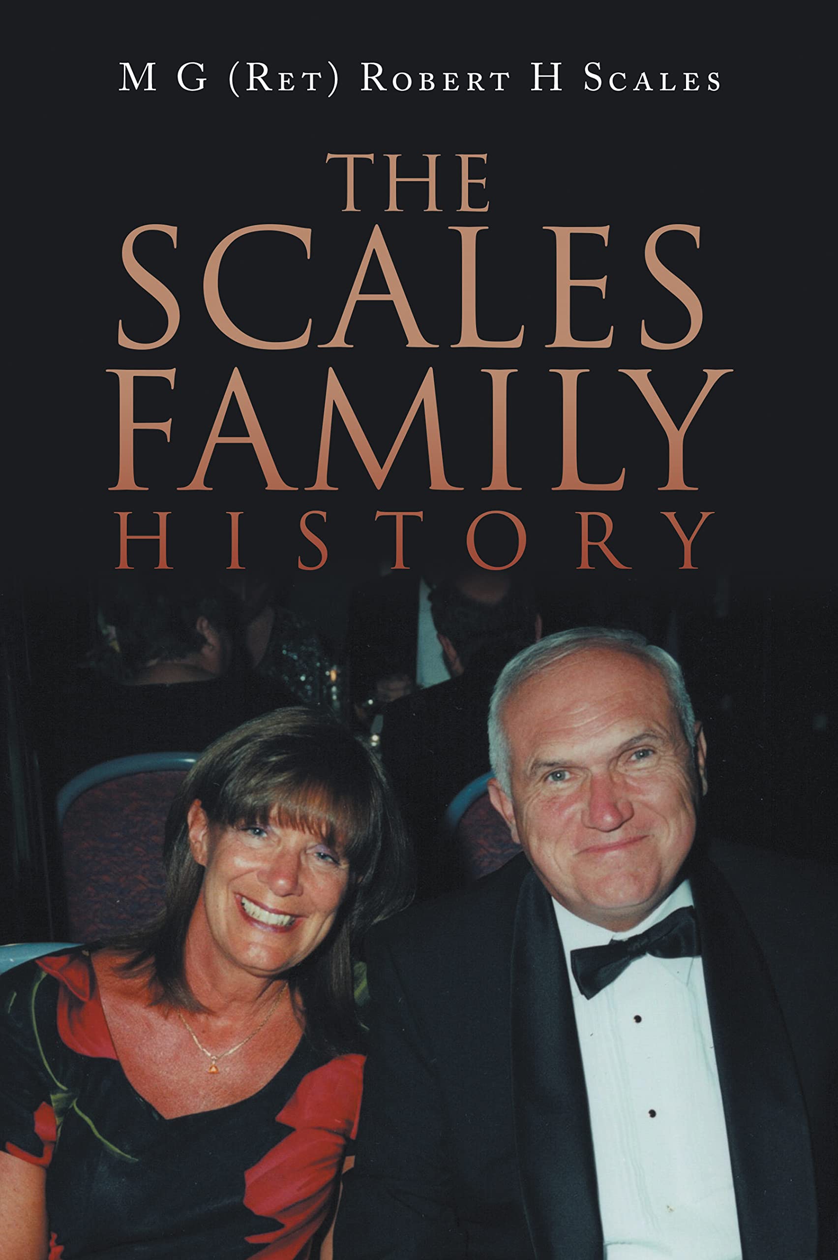 The Scales Family History by M G (Ret) Robert H Scales | Goodreads