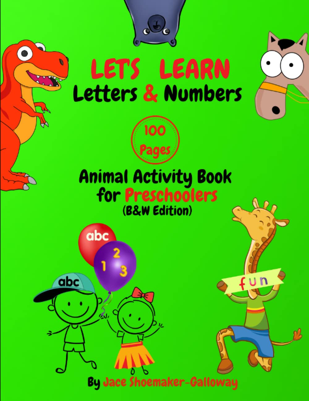Preschool Animal Activity Book: Let's Learn Letters & Numbers (B&W ...