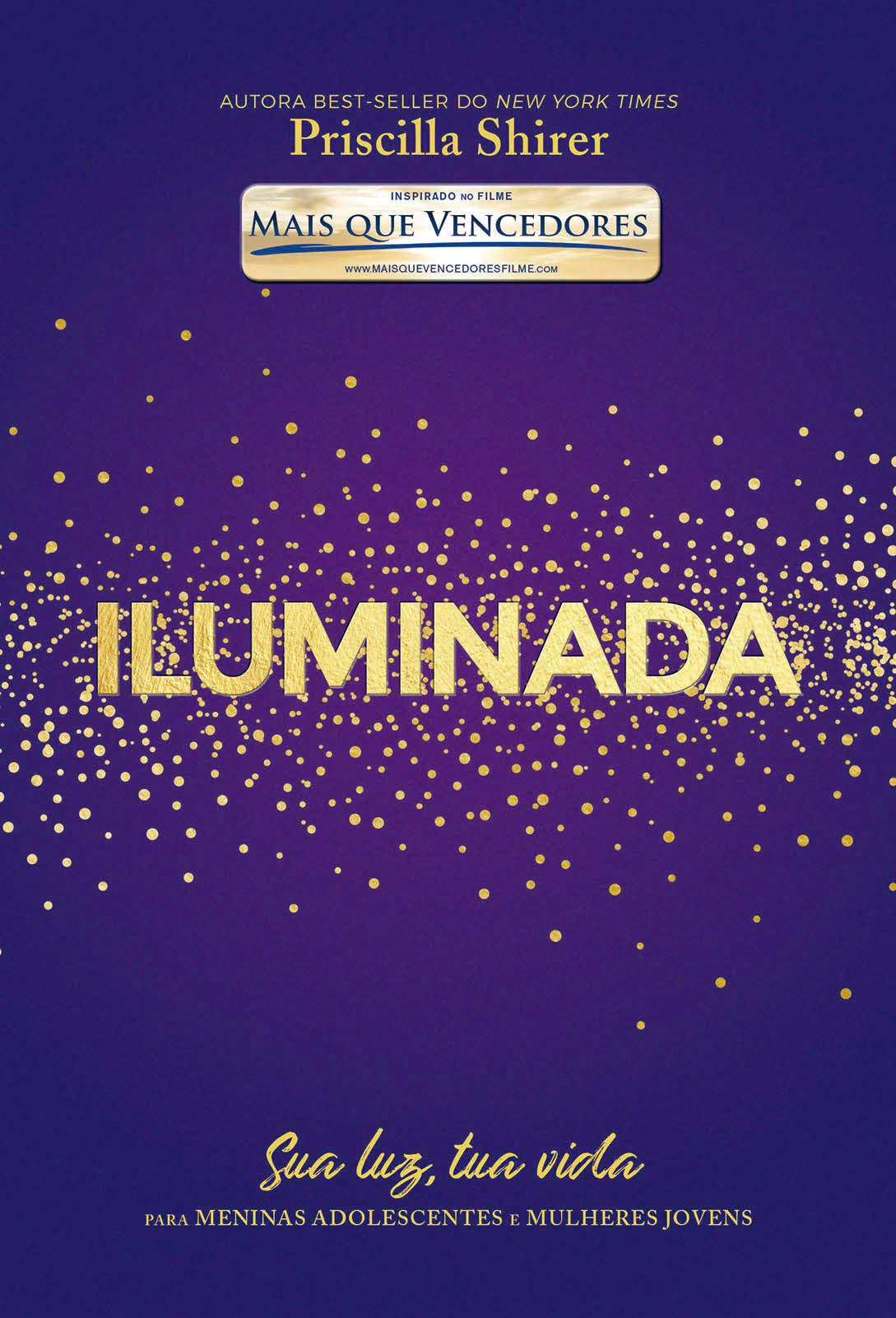 Iluminada (Portuguese Edition) by Priscilla Shirer | Goodreads