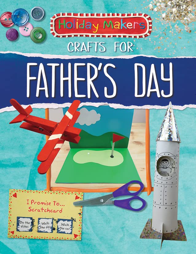 Crafts for Father's Day (Holiday Makers) by Ben MacGregor | Goodreads