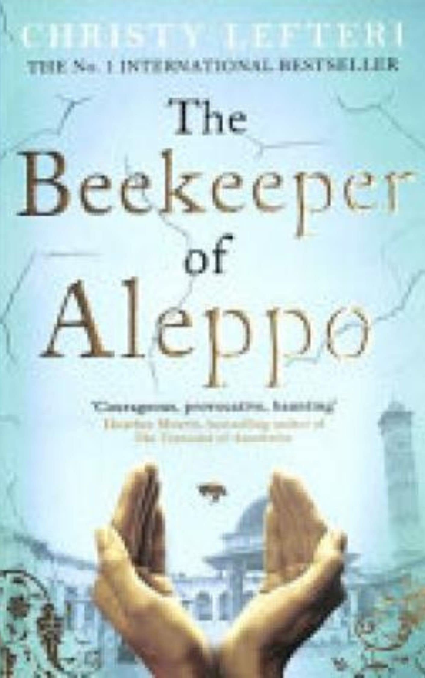 The Beekeeper of Aleppo: Illustrated by Christy Lefteri | Goodreads