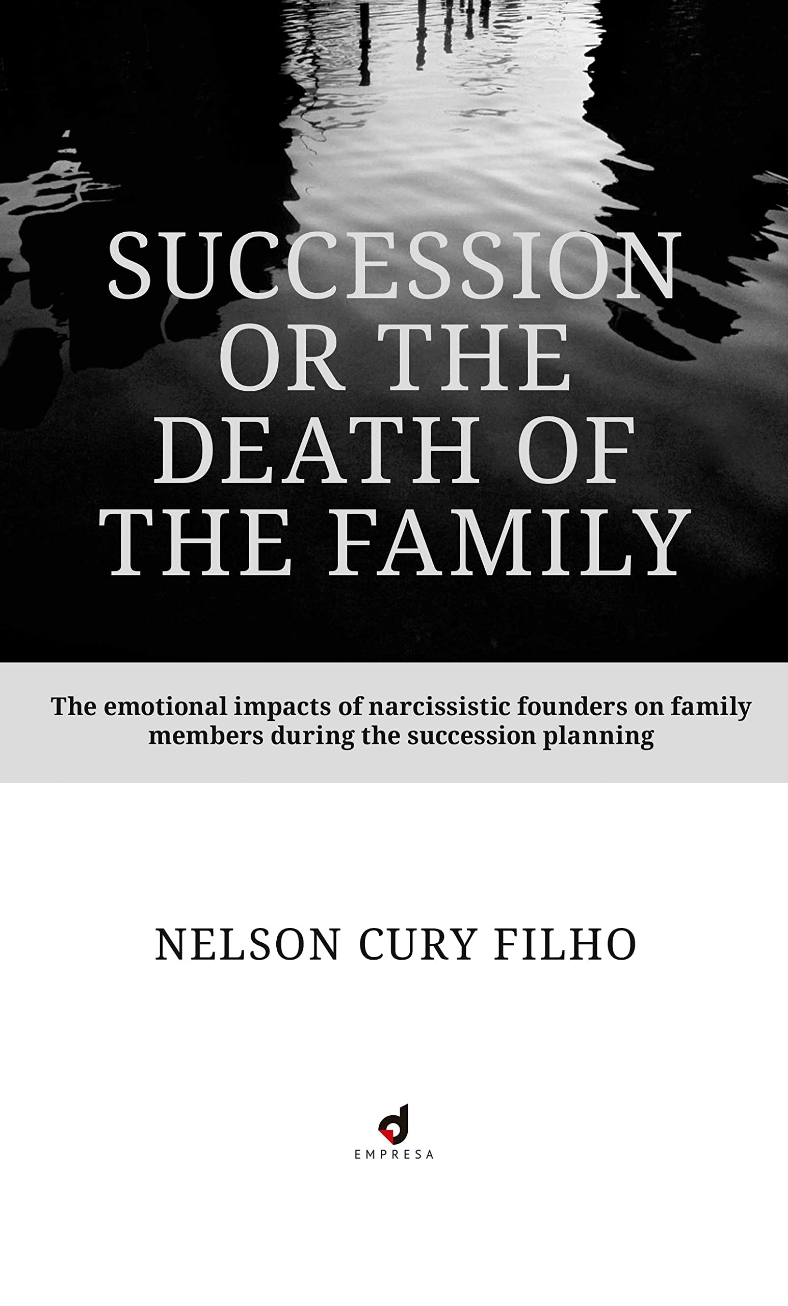 Succession or the death of the family business?: The emotional impact ...