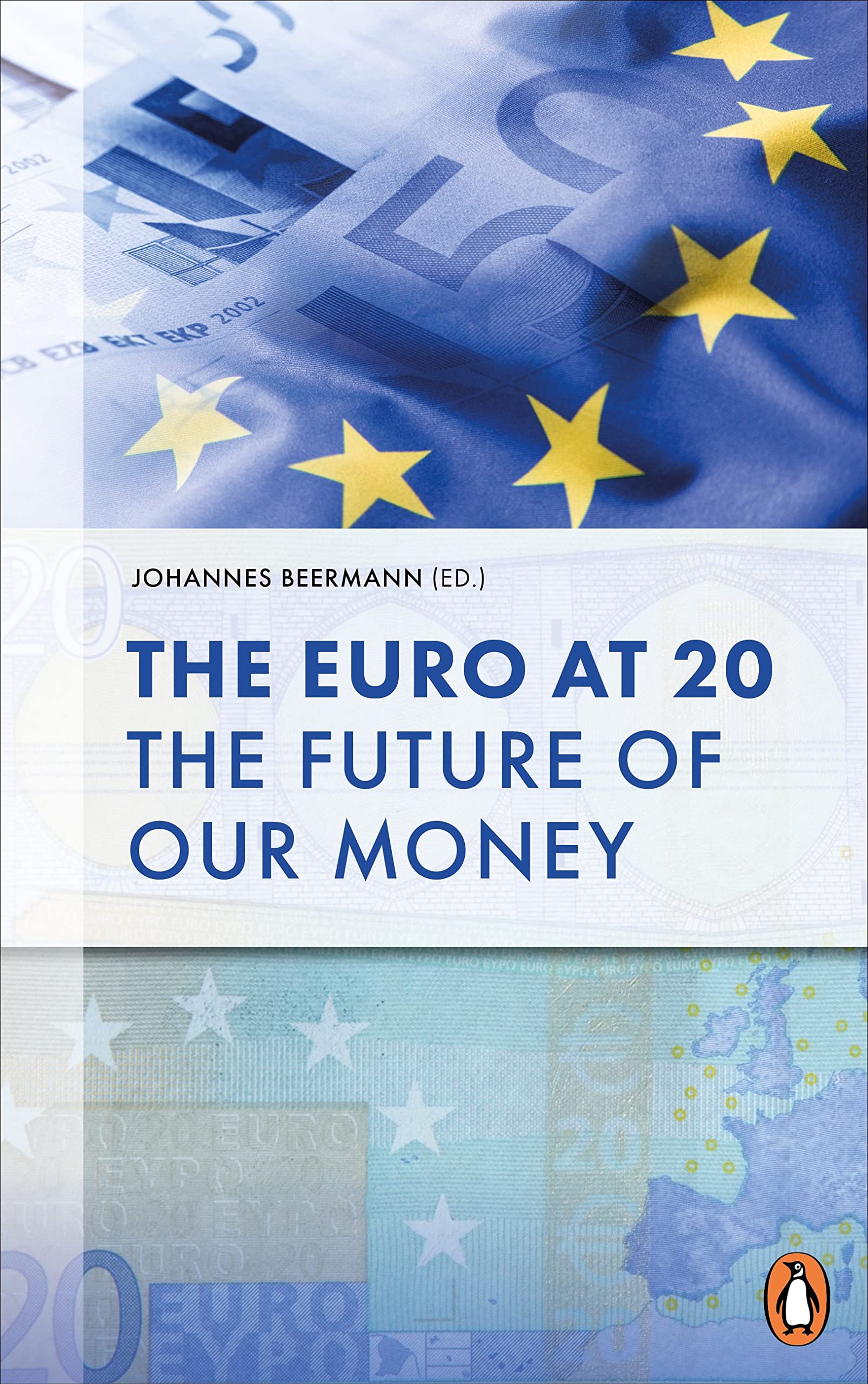 The Euro at 20: The Future of our Money by Johannes Beermann | Goodreads