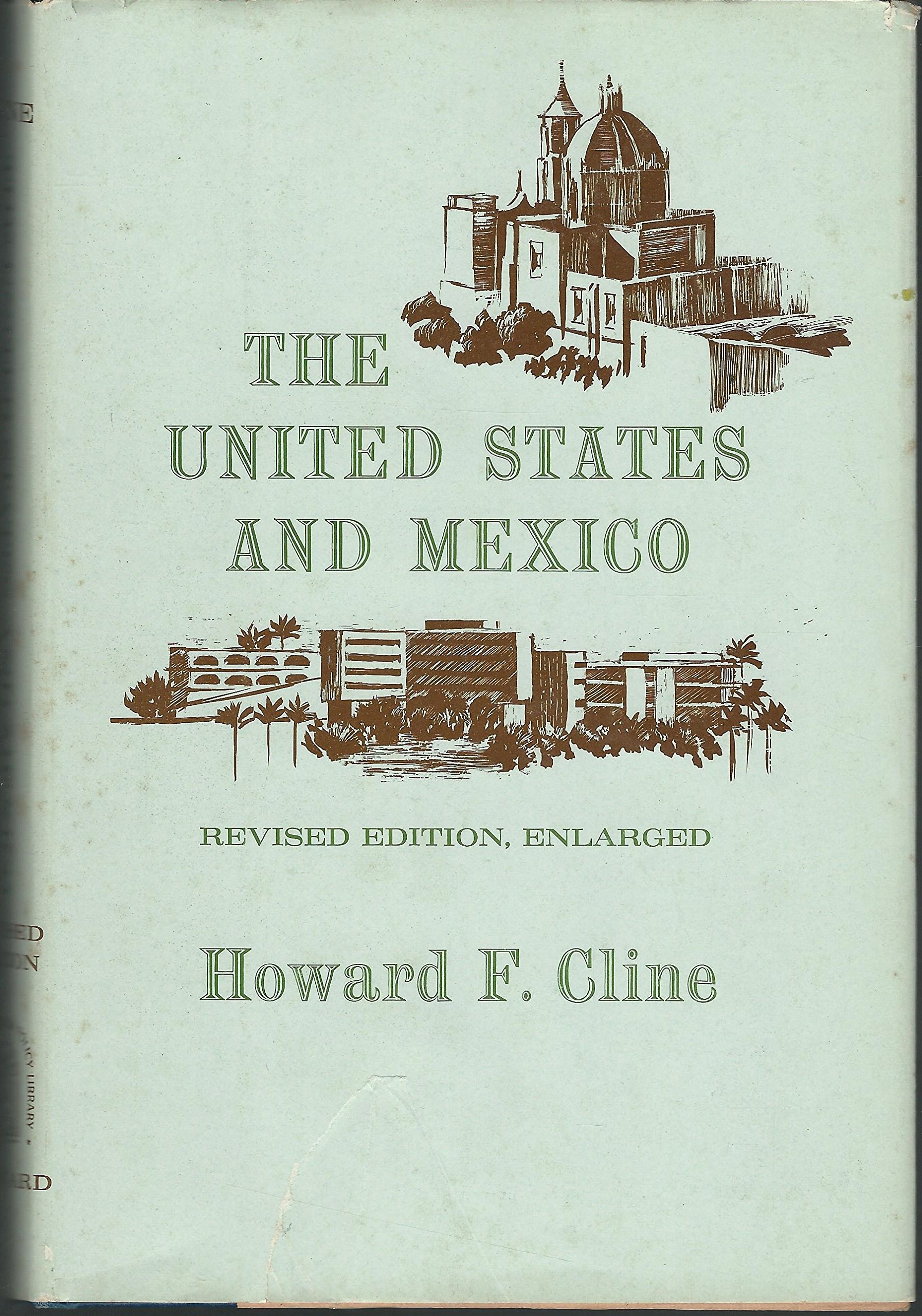 Cline: U S Mexico by Howard F. Cline | Goodreads