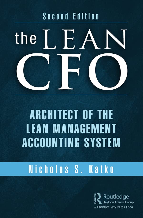 The Lean CFO: Architect of the Lean Management Accounting System by ...