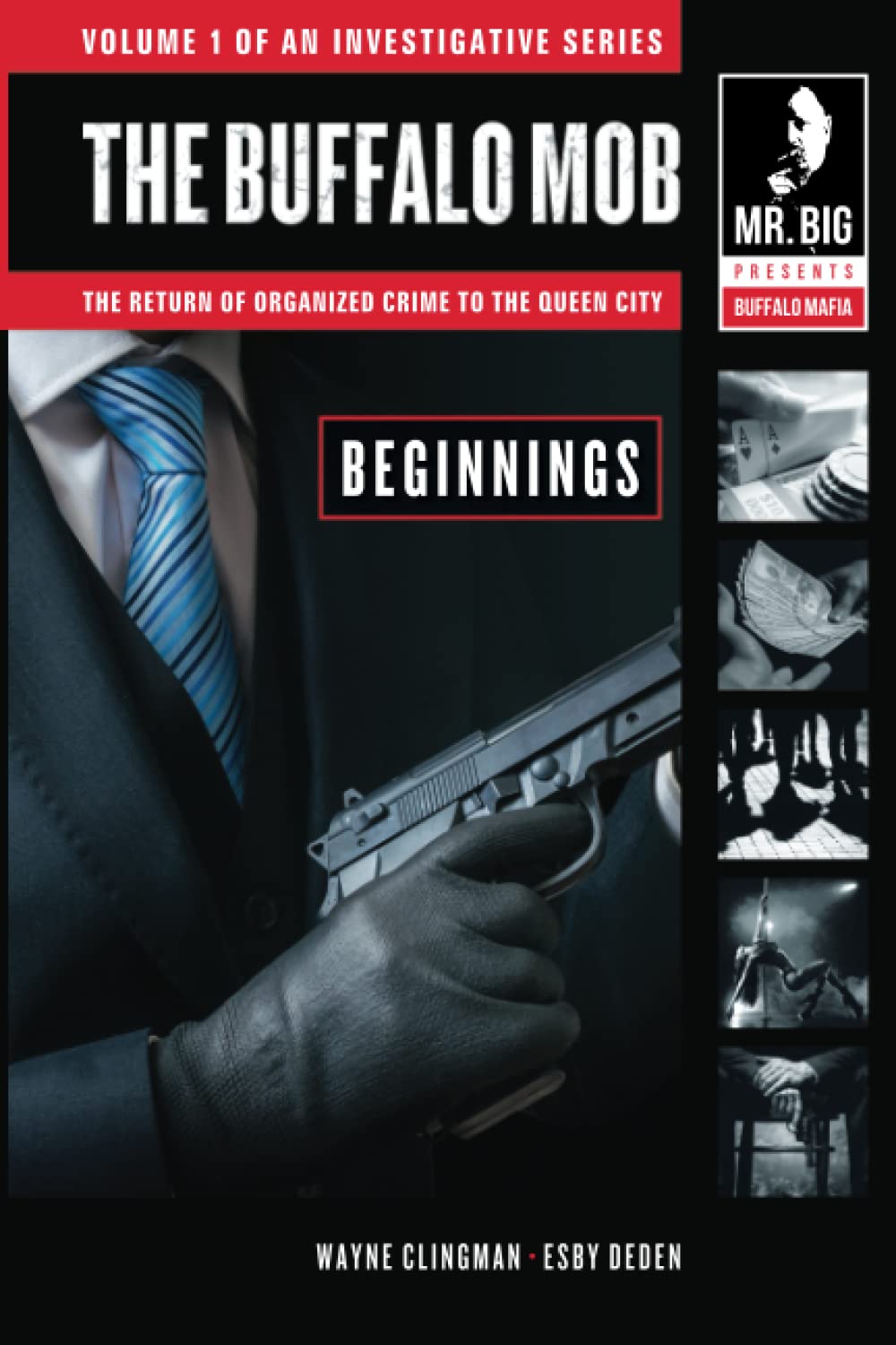 The Buffalo Mob: The Return Of Organized Crime To The Queen City, by ...