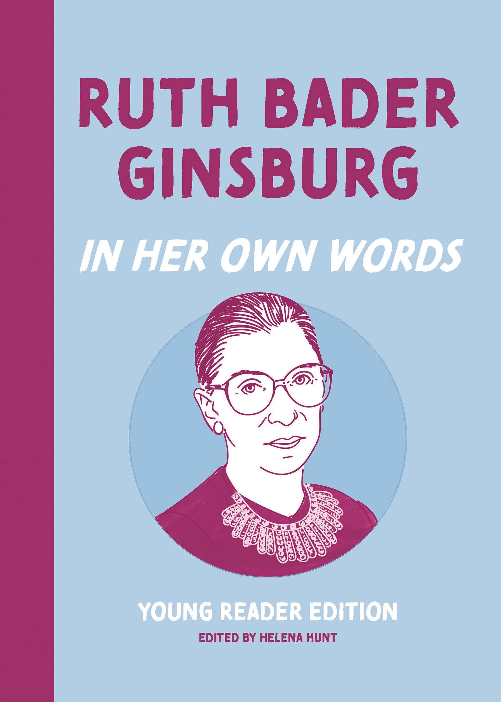 Ruth Bader Ginsburg: In Her Own Words: Young Reader Edition by Helena ...