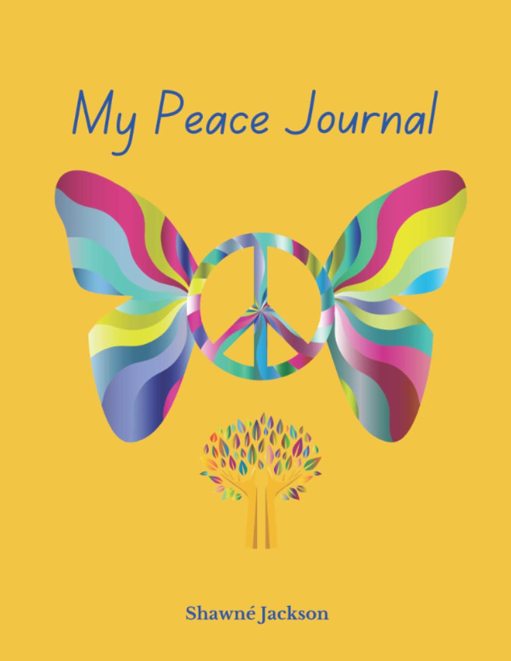 My Peace Journal by Shawne Jackson | Goodreads
