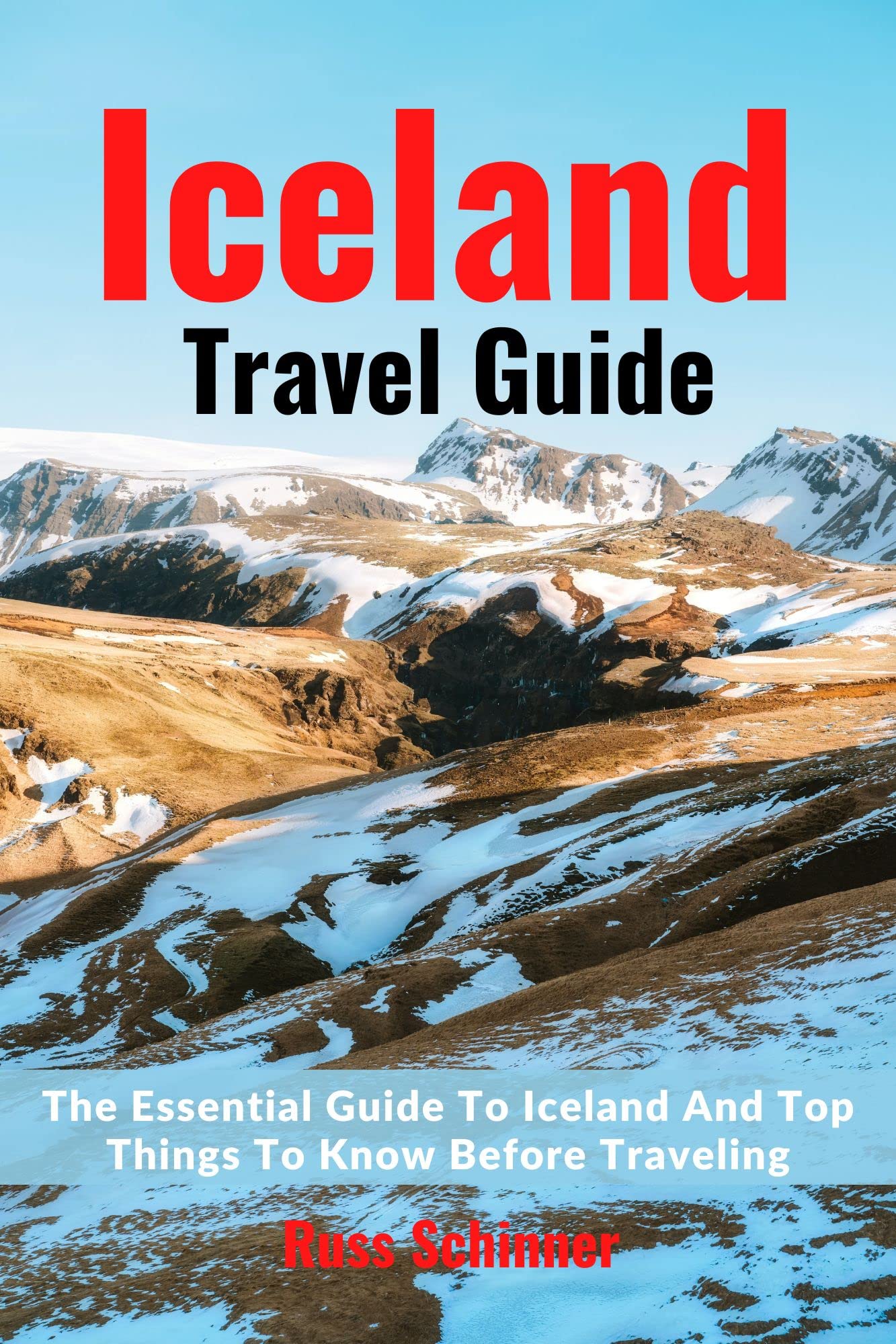 Iceland Travel Guide 2023: The Essential Guide To Iceland And Top ...