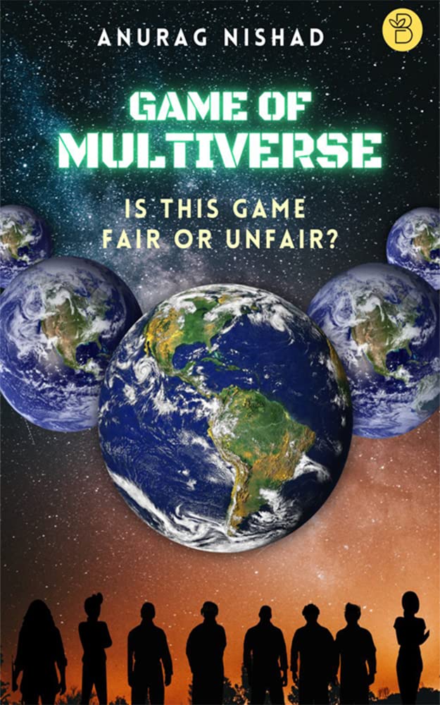 Game of Multiverse by Anurag Nishad | Goodreads