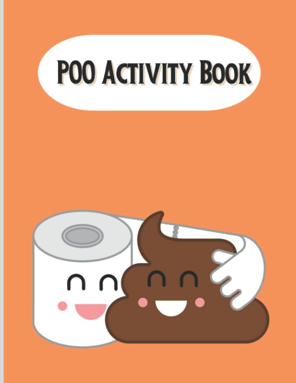 Poo Activity Book: Funny Loo Activity Book With More Than 52 Things to ...