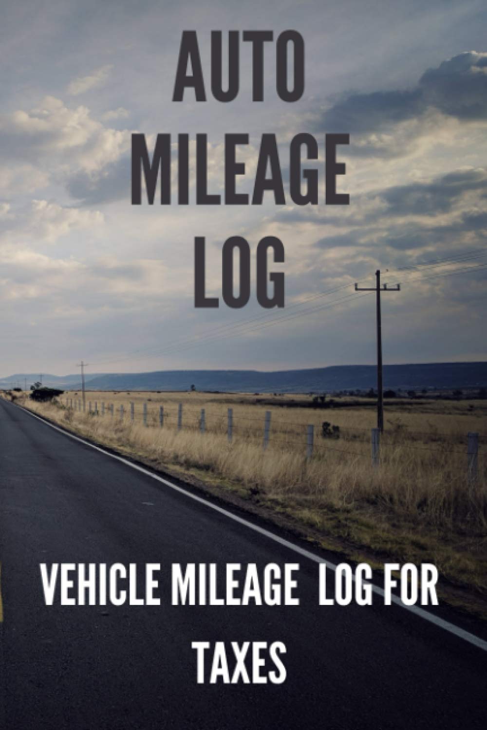 Auto Mileage Log Mileage Log Book For Taxes Mileage Tracker For auto-mileage-log-mileage-log-book-for-taxes-mileage-tracker-for