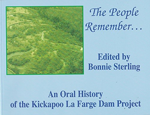 The People Remember an Oral History of the Kickapoo La Farge Dam ...