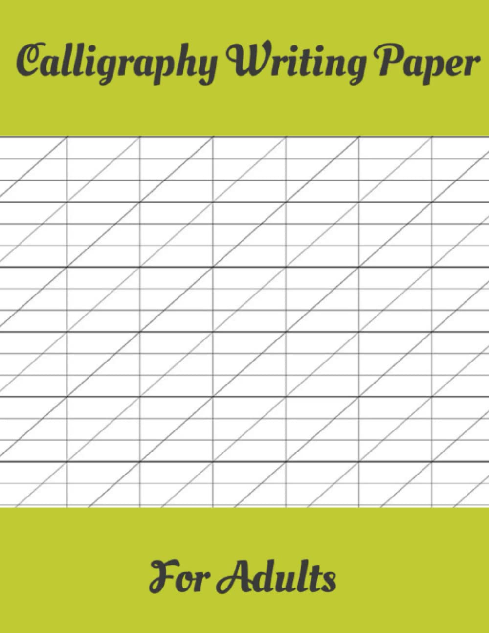 Calligraphy Writing Paper for Adults: Calligraphy Practice Paper for ...