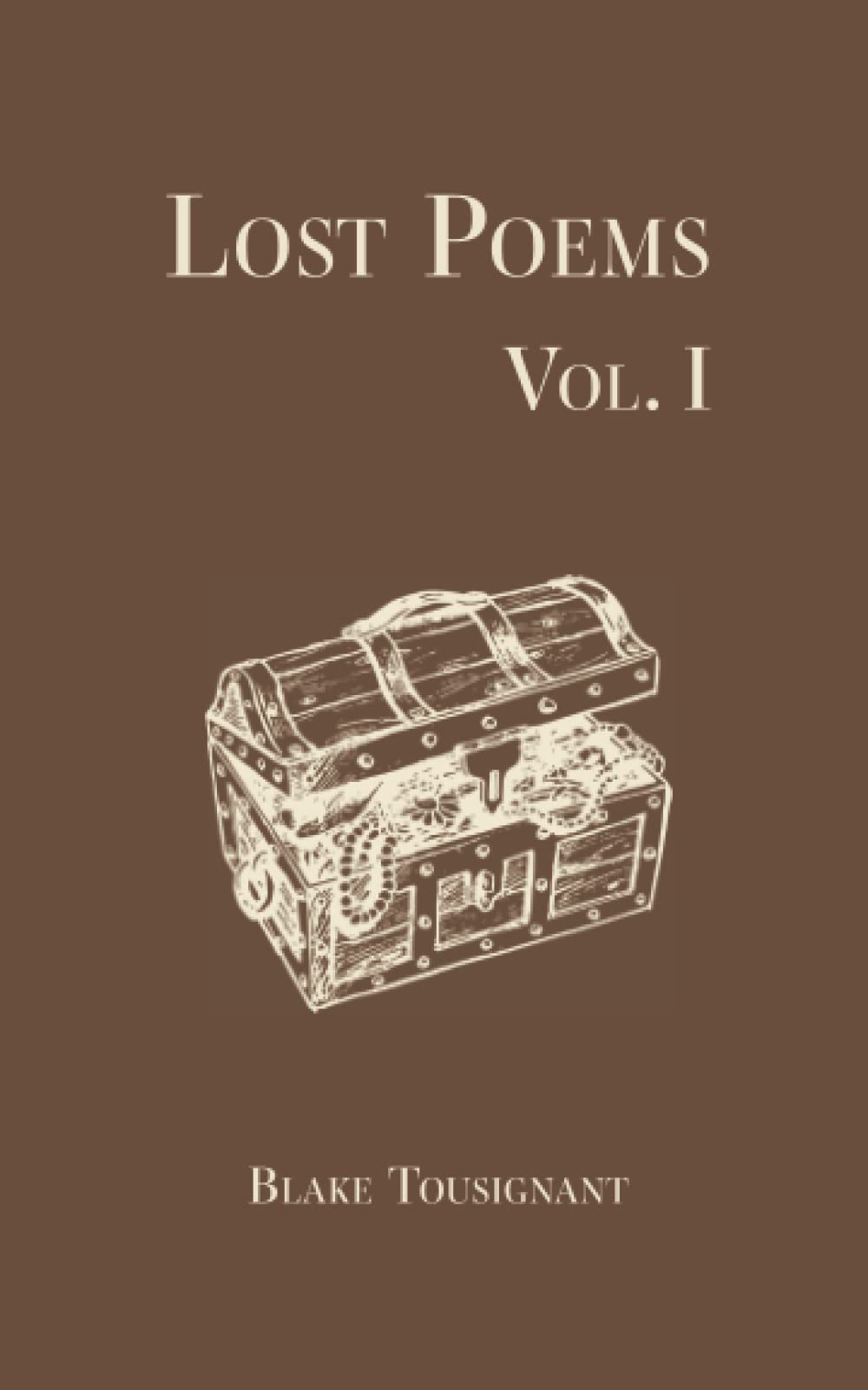 Lost Poems Vol. 1 (Lost Poems Volumes) by Blake Tousignant | Goodreads