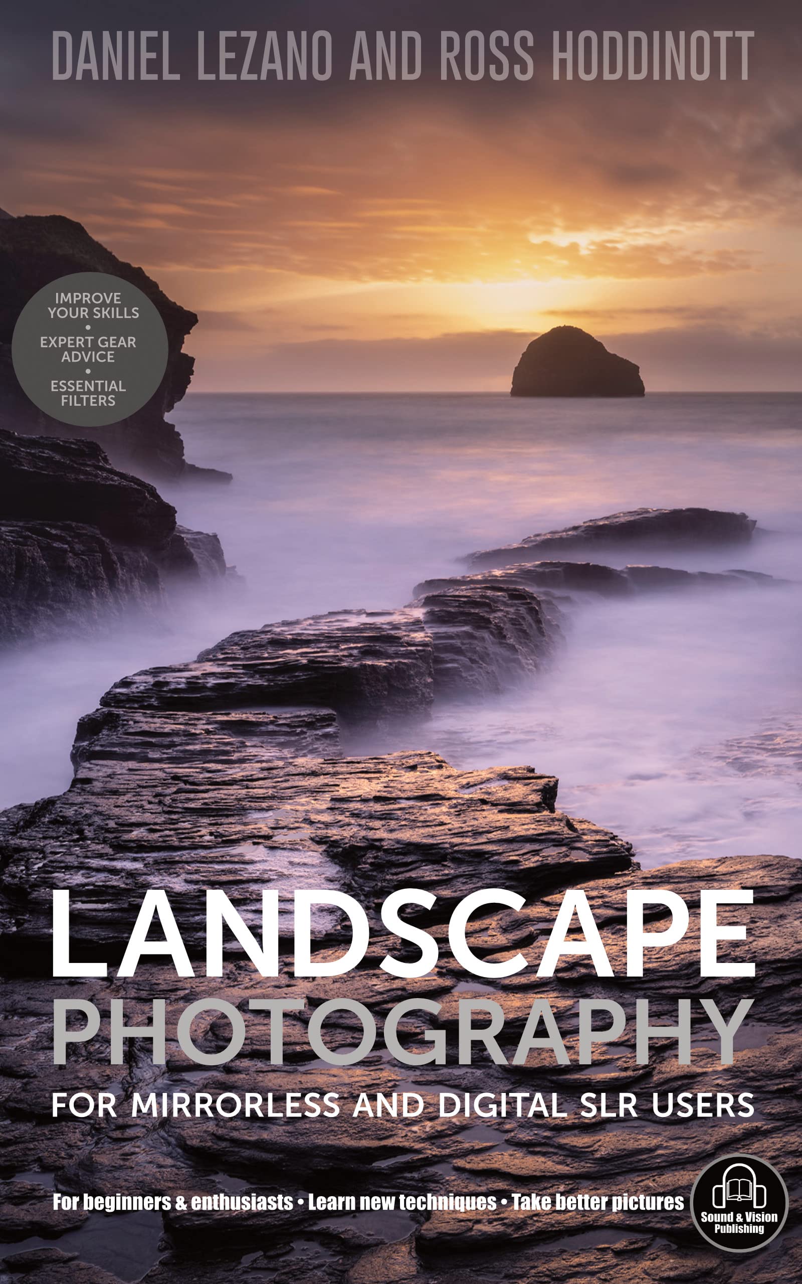 Landscape Photography: For mirrorless and digital SLR users by Daniel ...