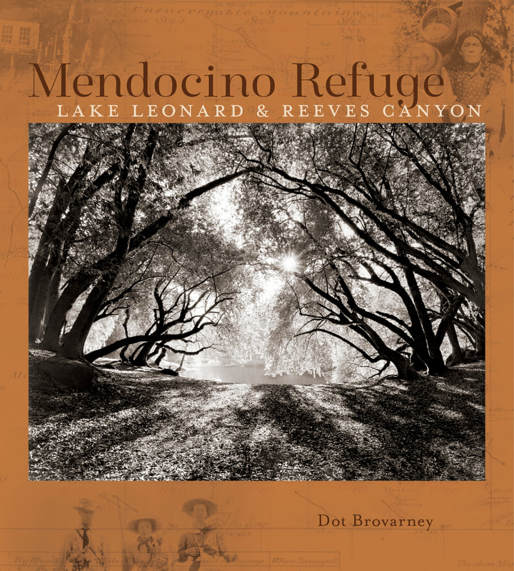 Mendocino Refuge: Lake Leonard & Reeves Canyon by Dot Brovarney | Goodreads