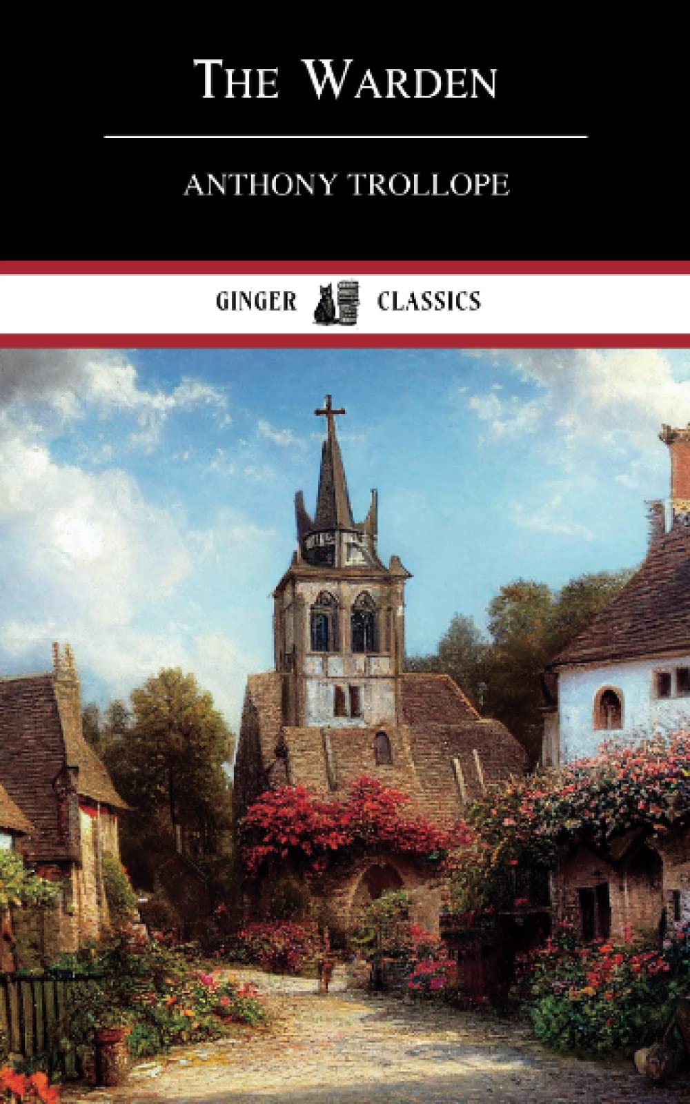The Warden: Chronicles of Barsetshire, Book 1 by Anthony Trollope ...