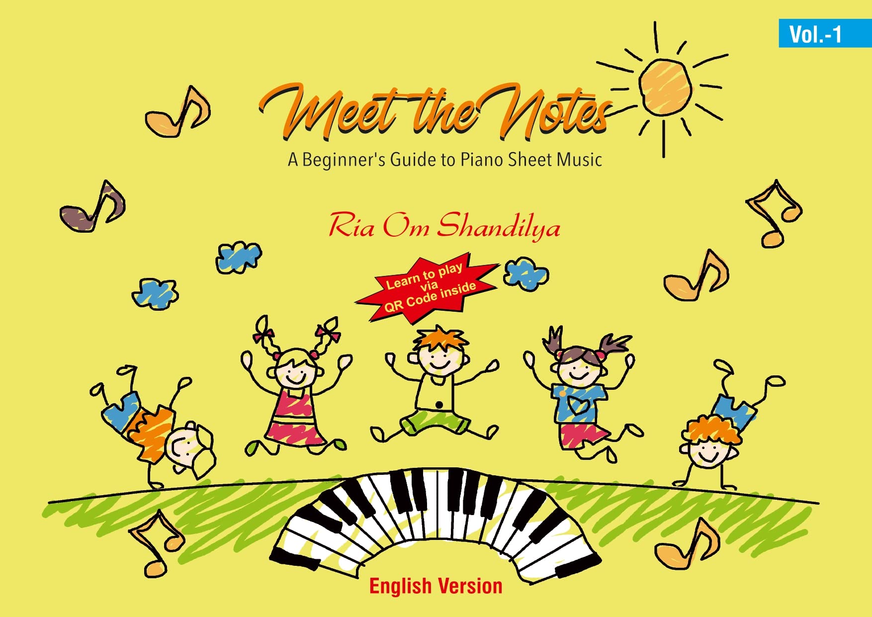 Meet The Notes: A Beginner's Guide to Piano Sheet Music by Ria Om ...
