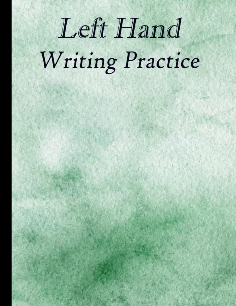 Left Hand Writing Practice: Left handed notebooks for kids ...