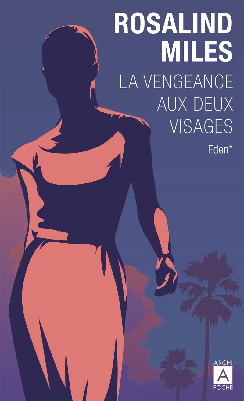 La vengeance aux deux visages - Eden - Tome 1 by Rosalind Miles | Goodreads