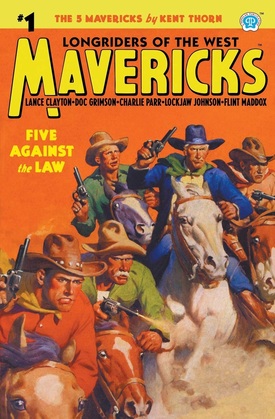 Mavericks #1: Five Against the Law (1) by Kent Thorn | Goodreads
