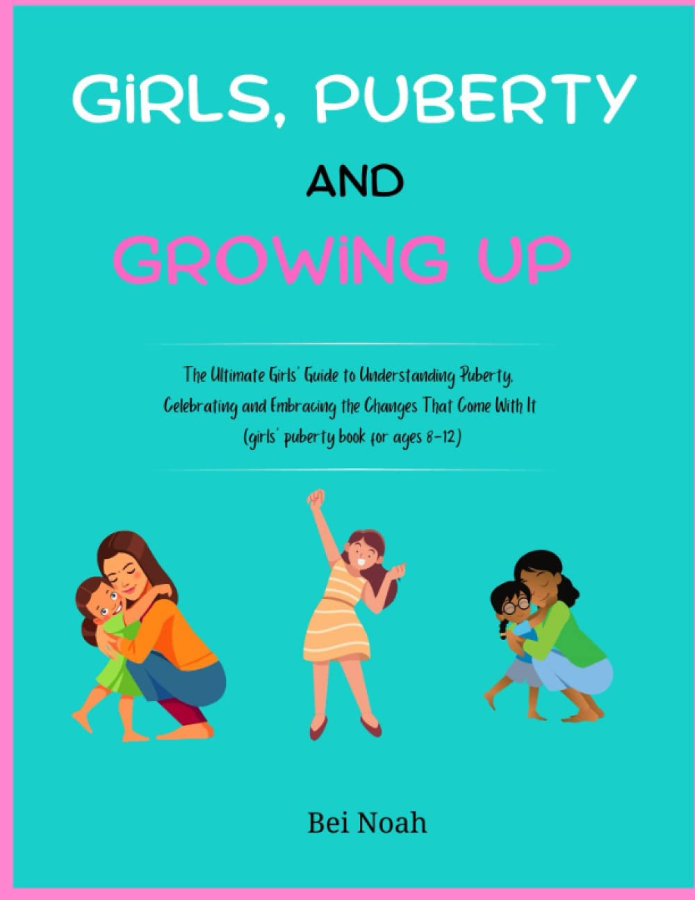 Puberty And Growing Up: Growing Up For Older Children – BJSMHF