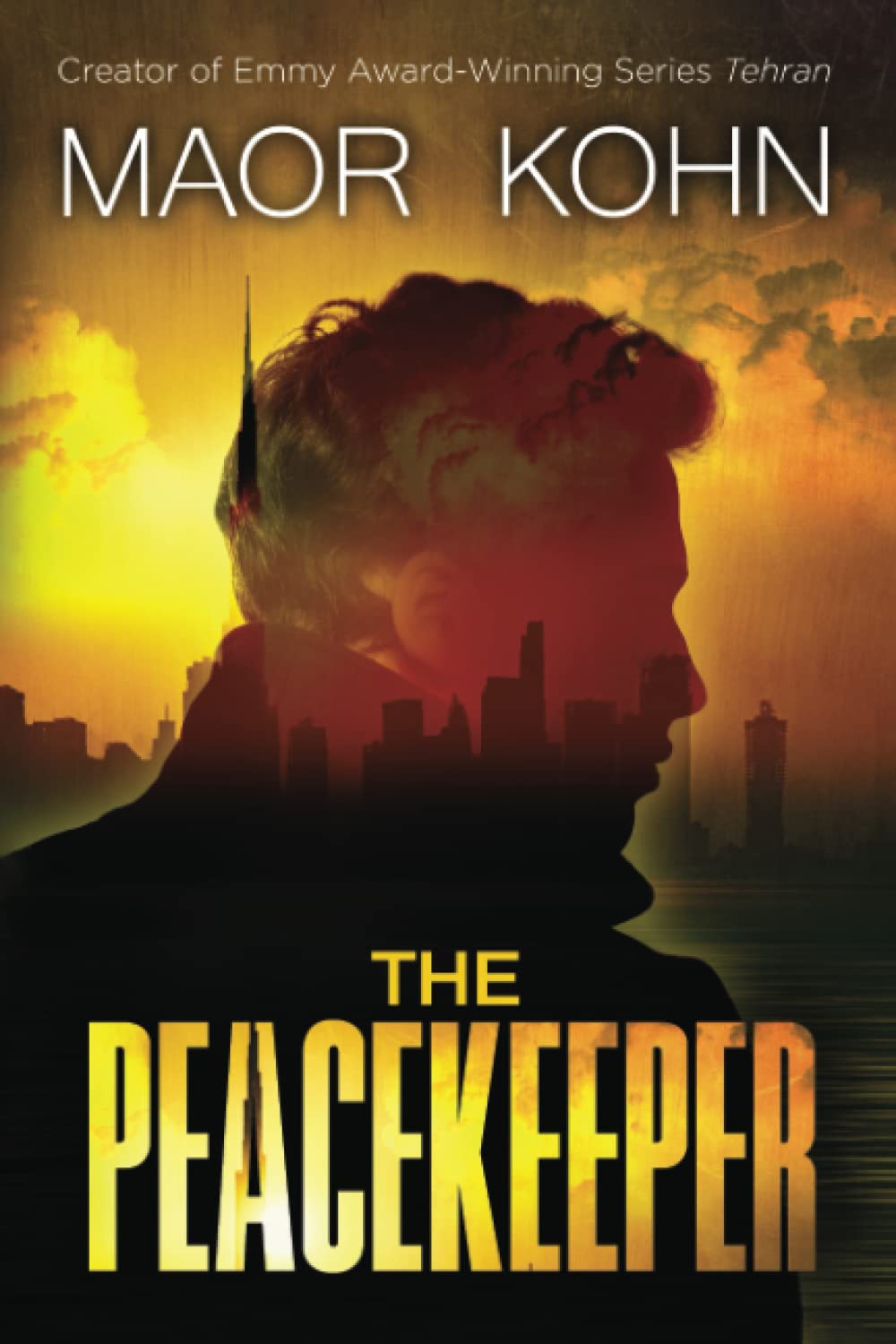 The Peacekeeper: A Thriller (Yael Lavie) by Maor Kohn | Goodreads