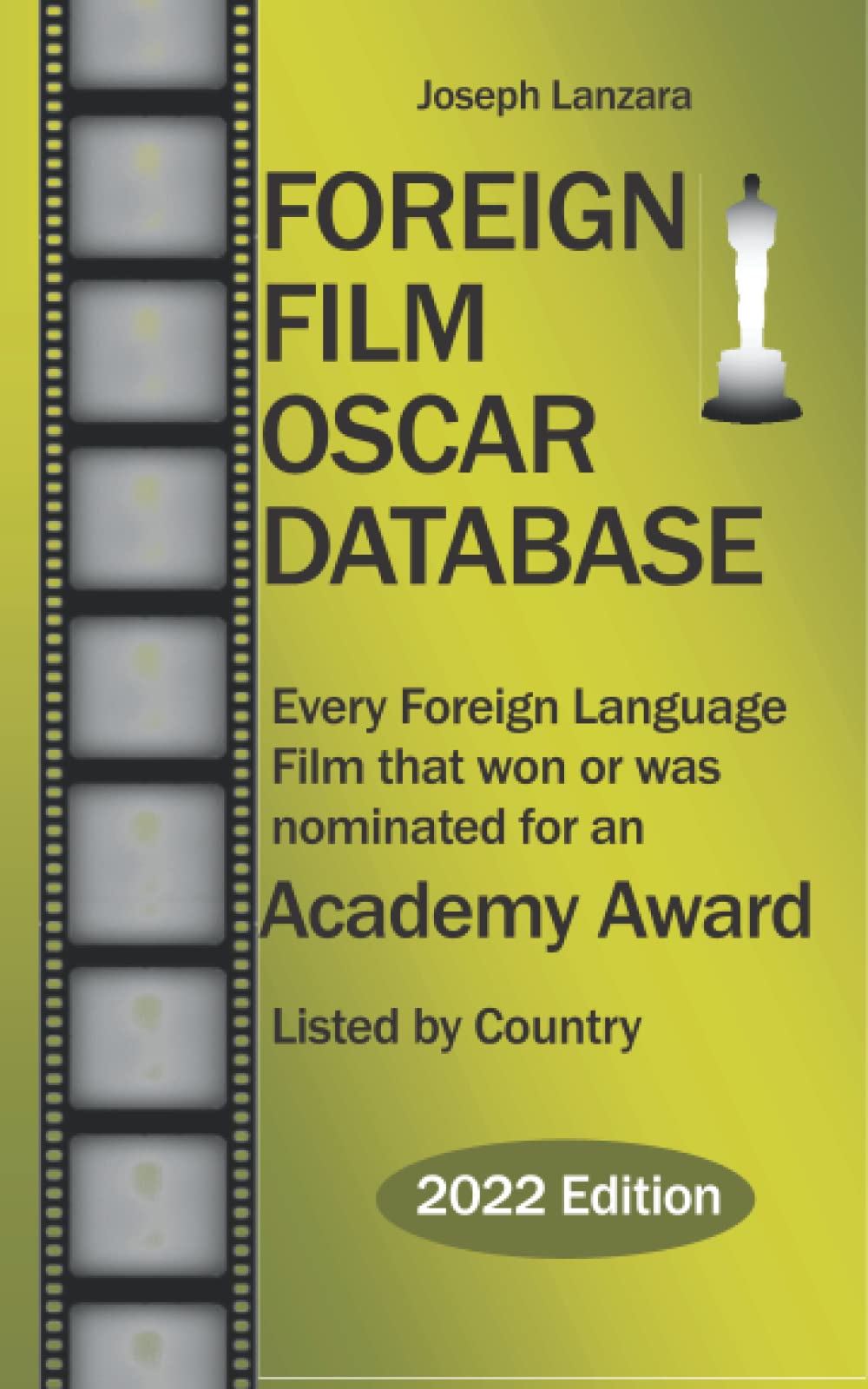 FOREIGN FILM OSCAR DATABASE: Every Foreign Language Film that won or ...