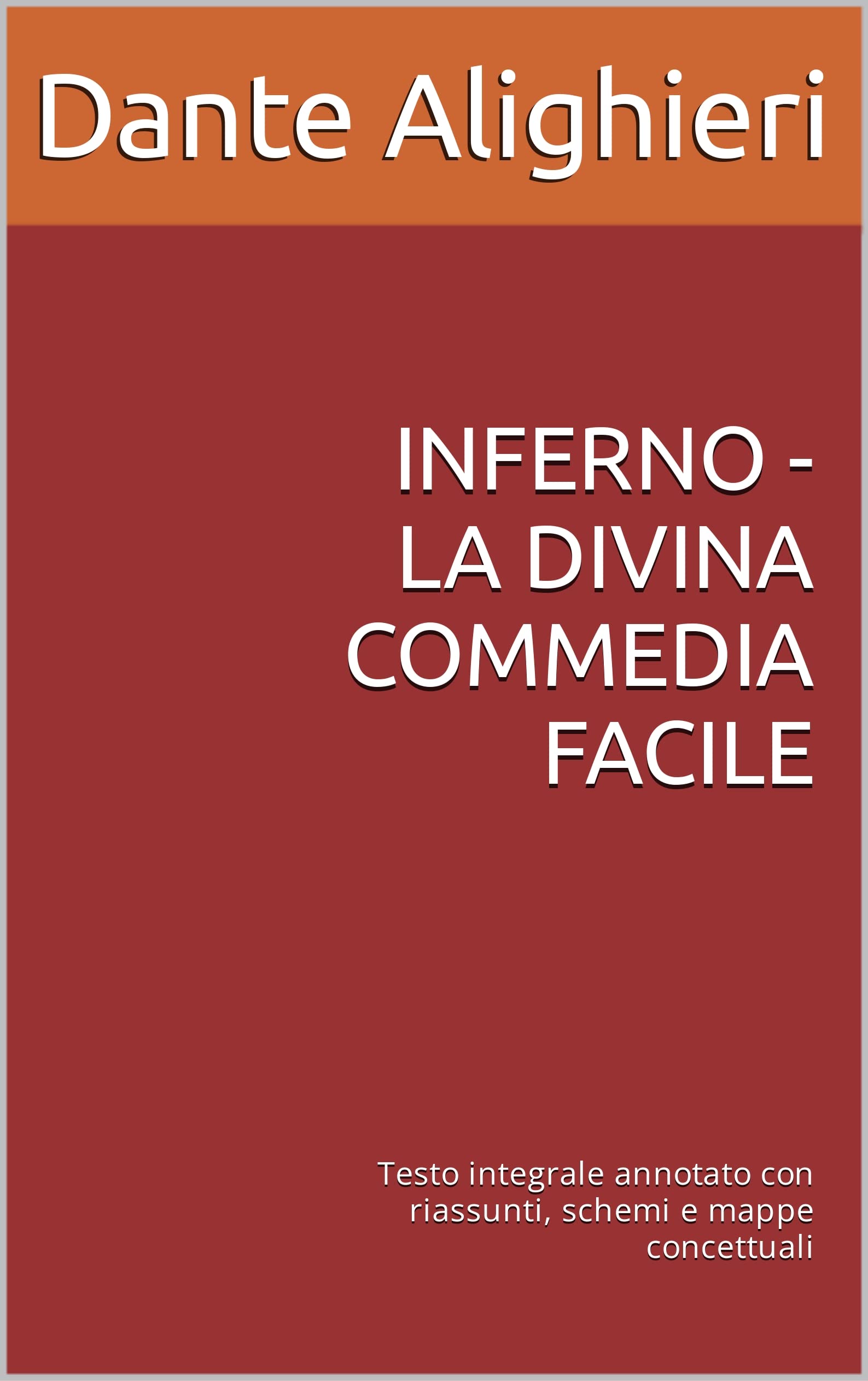 INFERNO - LA DIVINA COMMEDIA FACILE: Testo integrale annotato con ...