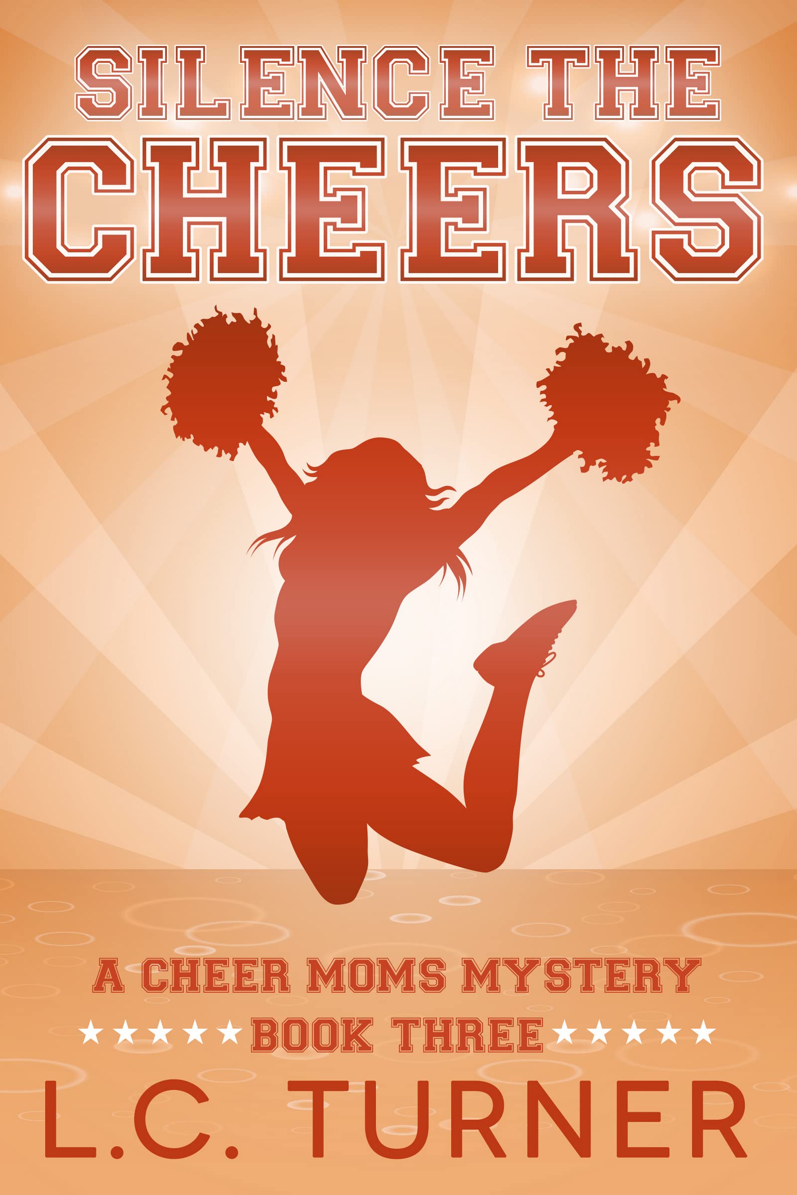 Silence the Cheers (Cheer Moms #3) by L.C. Turner | Goodreads