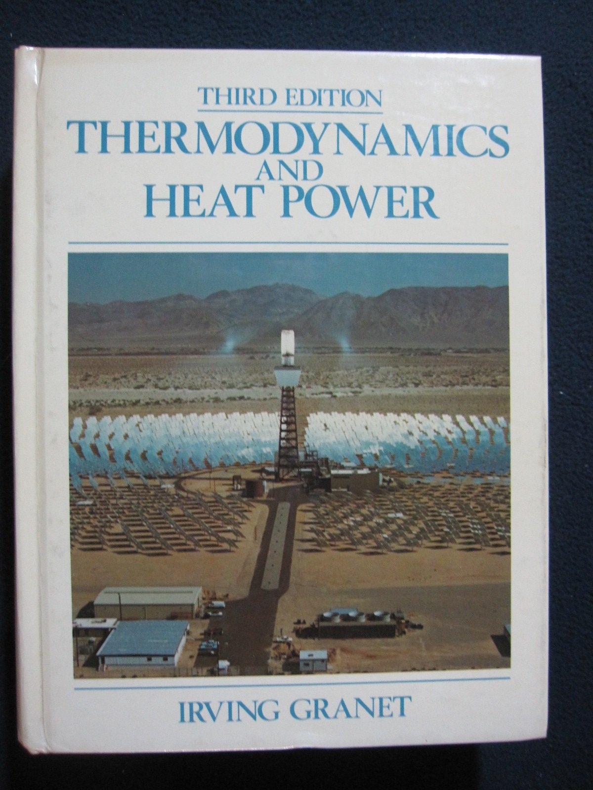 Thermodynamics and Heat Power (Third Edition) by Irving Granet | Goodreads
