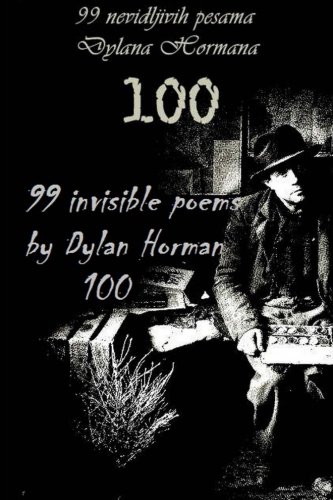 99 nevidljivih pesama by Dylan Horman | Goodreads