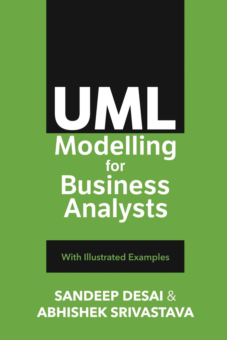 UML Modelling for Business Analysts: with Illustrated Examples by ...