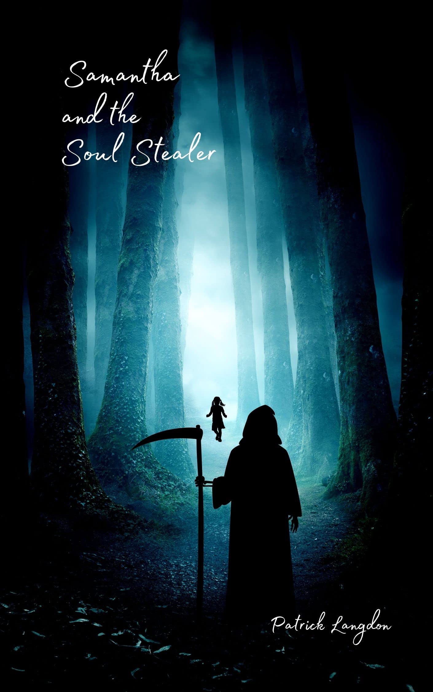 Samantha and the Soul Stealer by Patrick Langdon | Goodreads