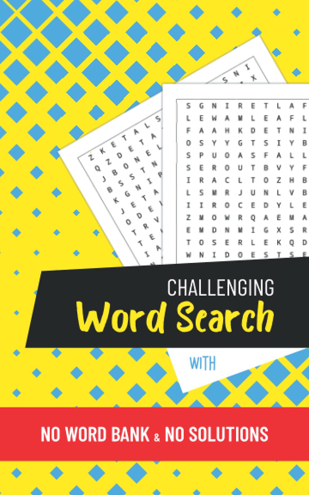 Challenging Word Search With No Word Bank No Solutions Pocket Size Challenging Word Search With No Word Bank No Solutions Pocket Size