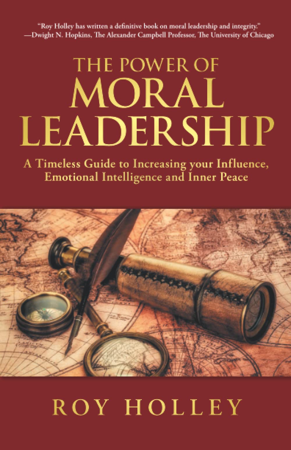 The Power of Moral Leadership: A Timeless Guide to Increasing your ...