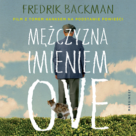 Mężczyzna imieniem Ove by Fredrik Backman | Goodreads
