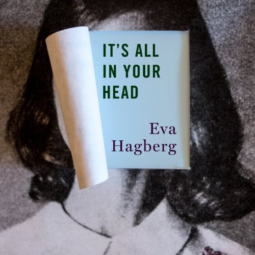 It's All In Your Head by Eva Hagberg | Goodreads