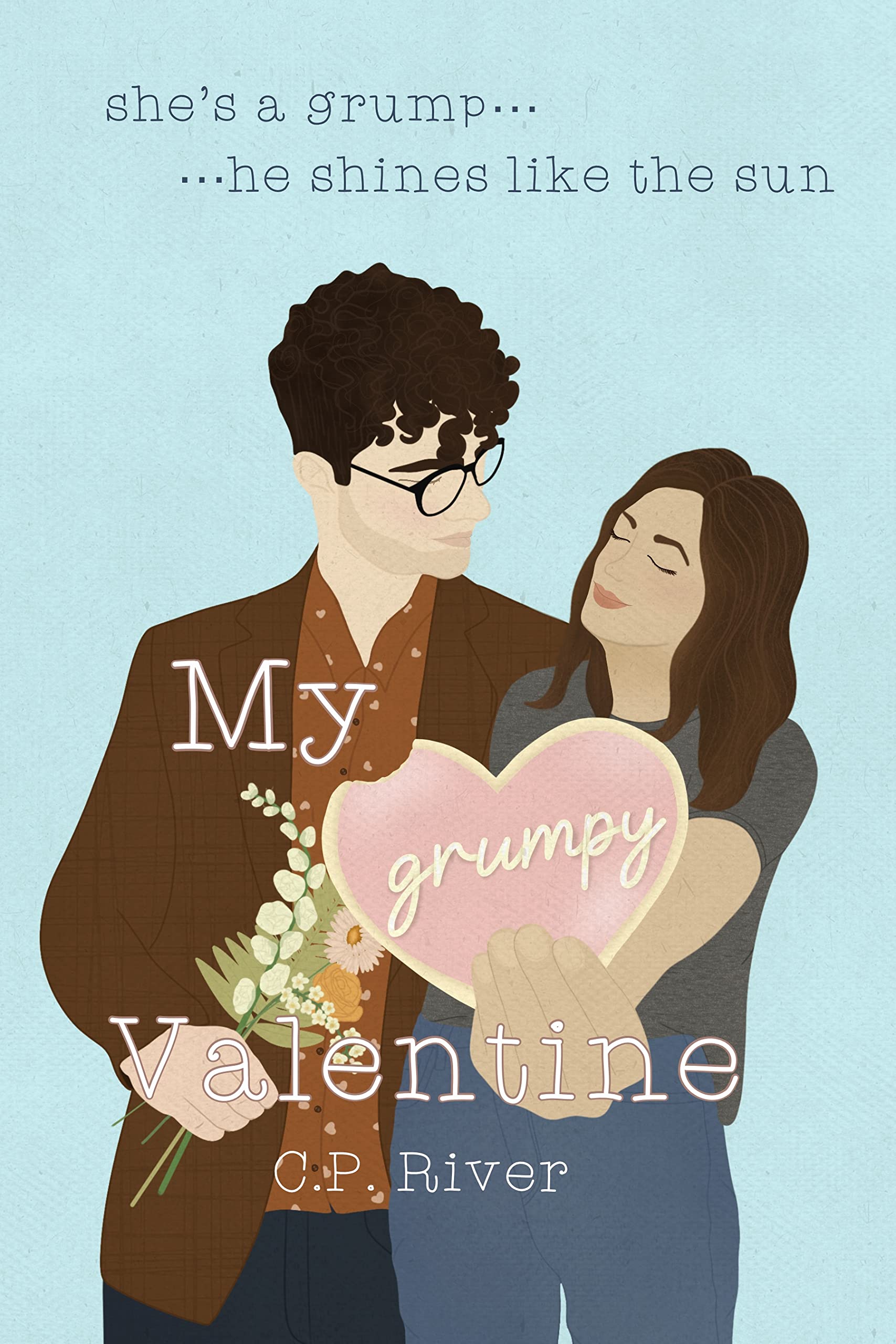 My Grumpy Valentine by C.P. River | Goodreads