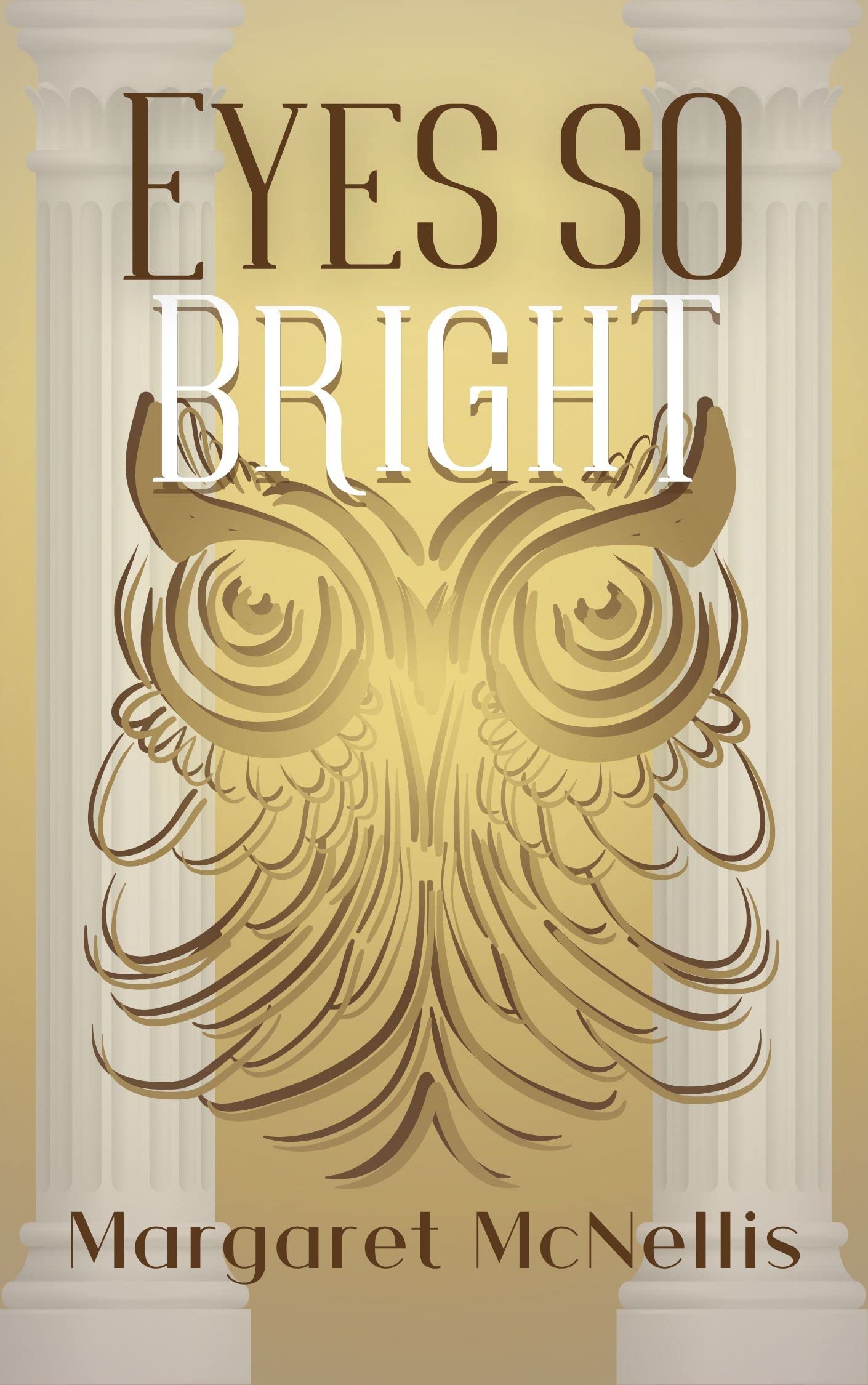 Eyes So Bright by Margaret McNellis | Goodreads