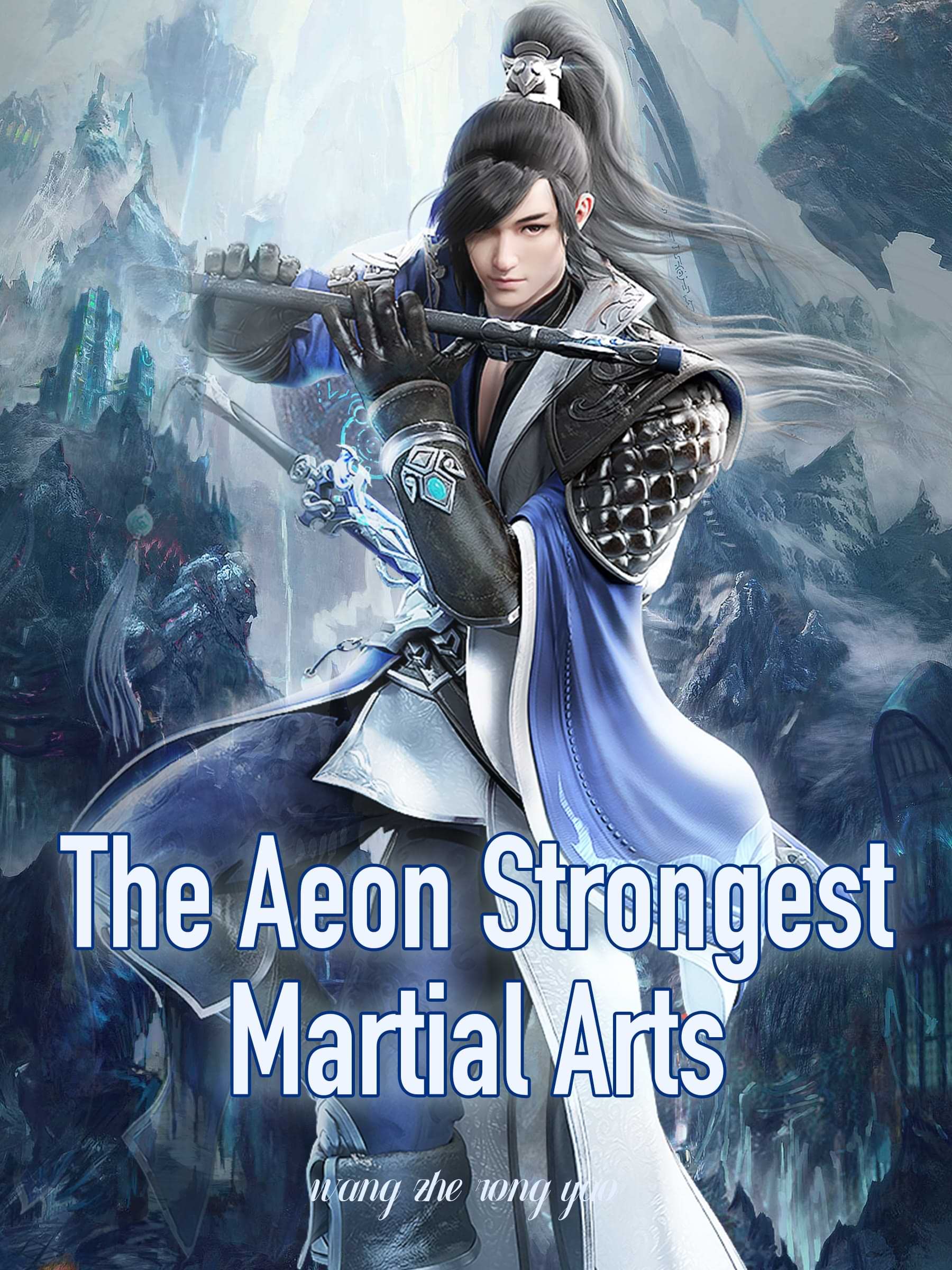 The Aeon Strongest Martial Arts: Fantasy Wuxia Saga/Cultivation Book 1 ...